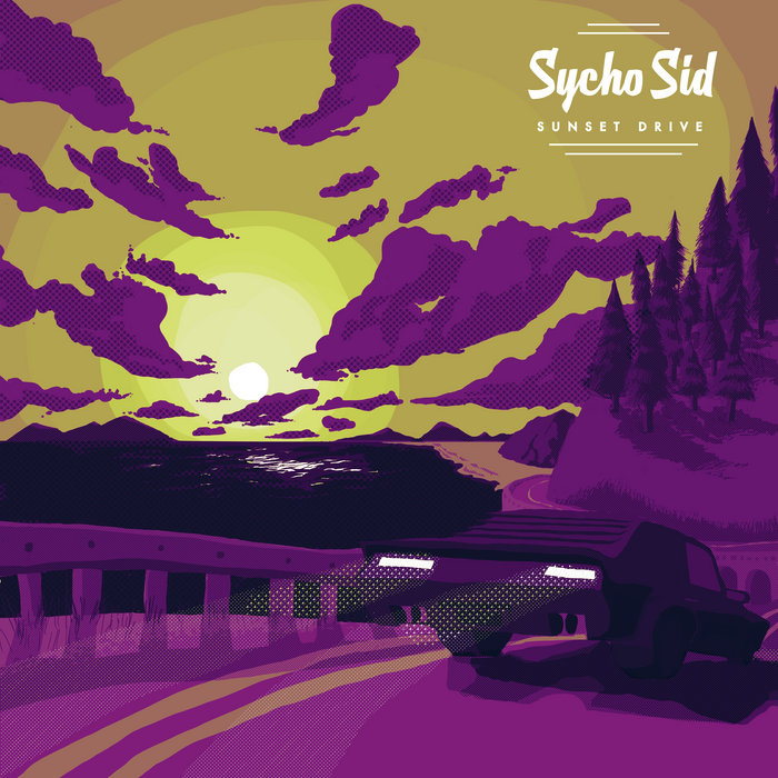 Sunset Drive | Sycho Sid