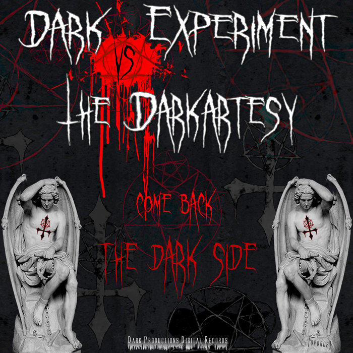 Come Back The Dark Side | Dark Experiment vs The DarkArtesy | DPINC ...