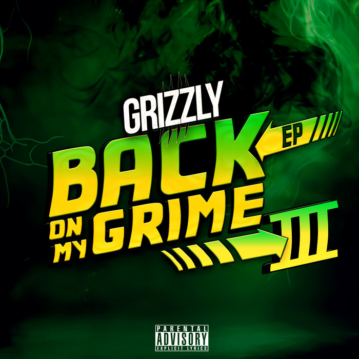 Back On My Grime EP 3 | Grizzly