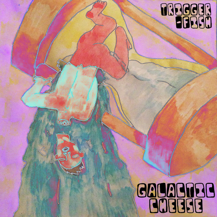 Galactic Cheese | Trigger-Fish