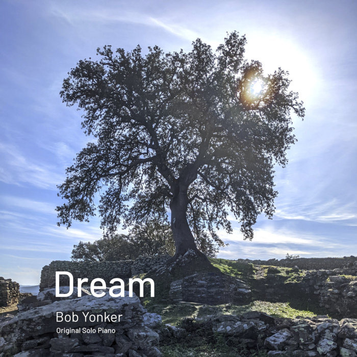Dream | Bob Yonker