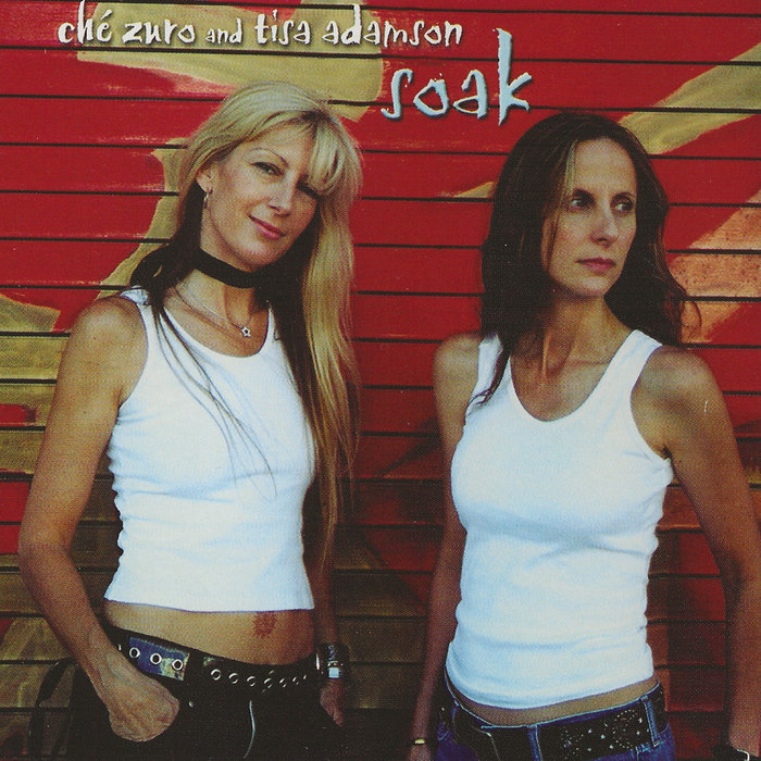 Soak | Che Zuro and Tisa Adamson | Ché Zuro