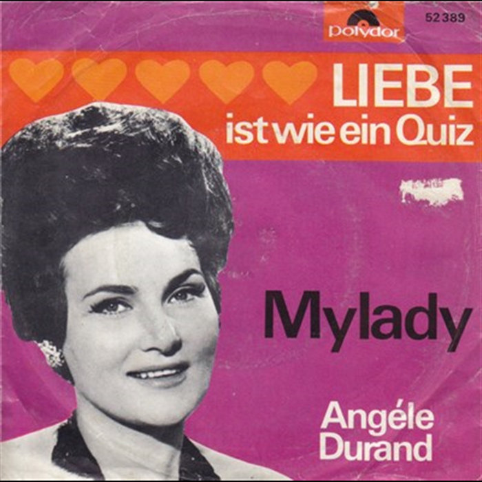 Liebe Ist Wie Ein Quiz My Lady | Angèle Durand