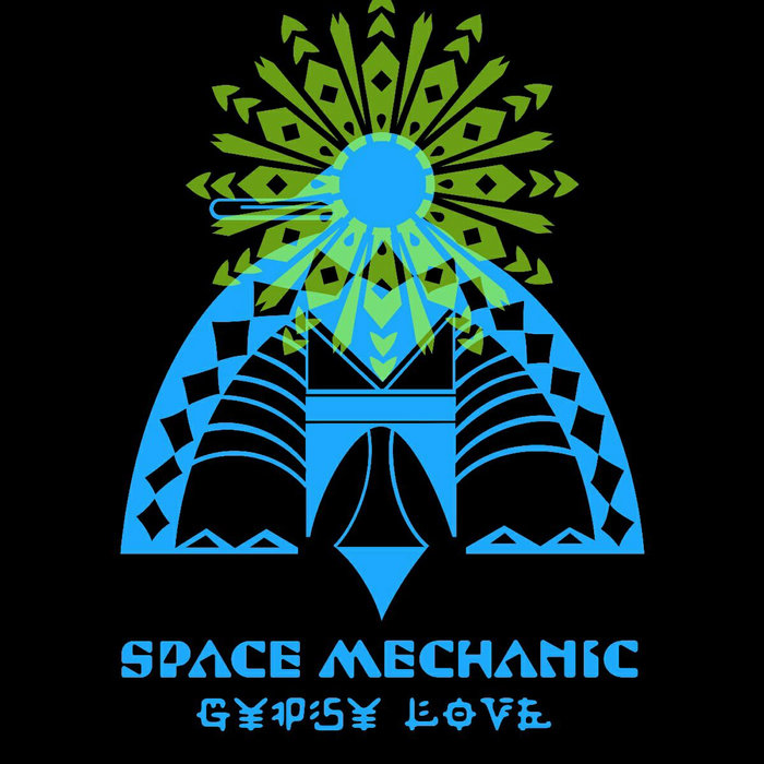 Gypsy Love | Space Mechanic | Madjic Studio Productions