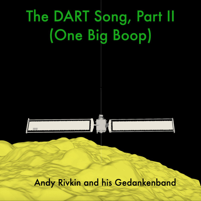 The DART Song Part II (One Big Boop) | Andy Rivkin and his Gedankenband