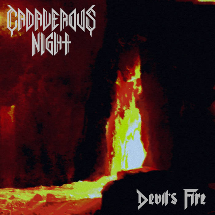 Devil's Fire | Cadaverous Night