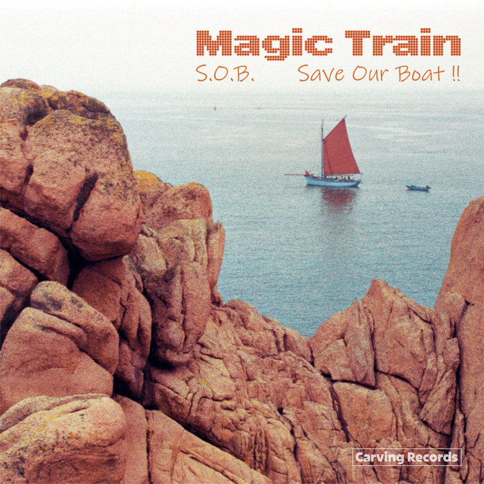 S.O.B. Save Our Boat !! | Magic Train