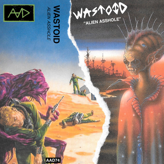 Alien Asshole | Wastoid | ABHORRENT A.D.