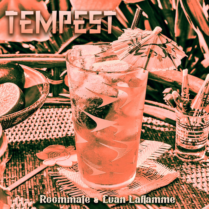 Tempest | Roommate & Evan Laflamme | Avocaudio