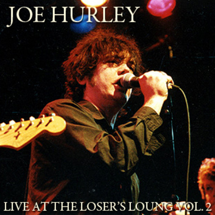 Live At The Losers Lounge, Vol. 2 | JOE HURLEY | Joe Hurley