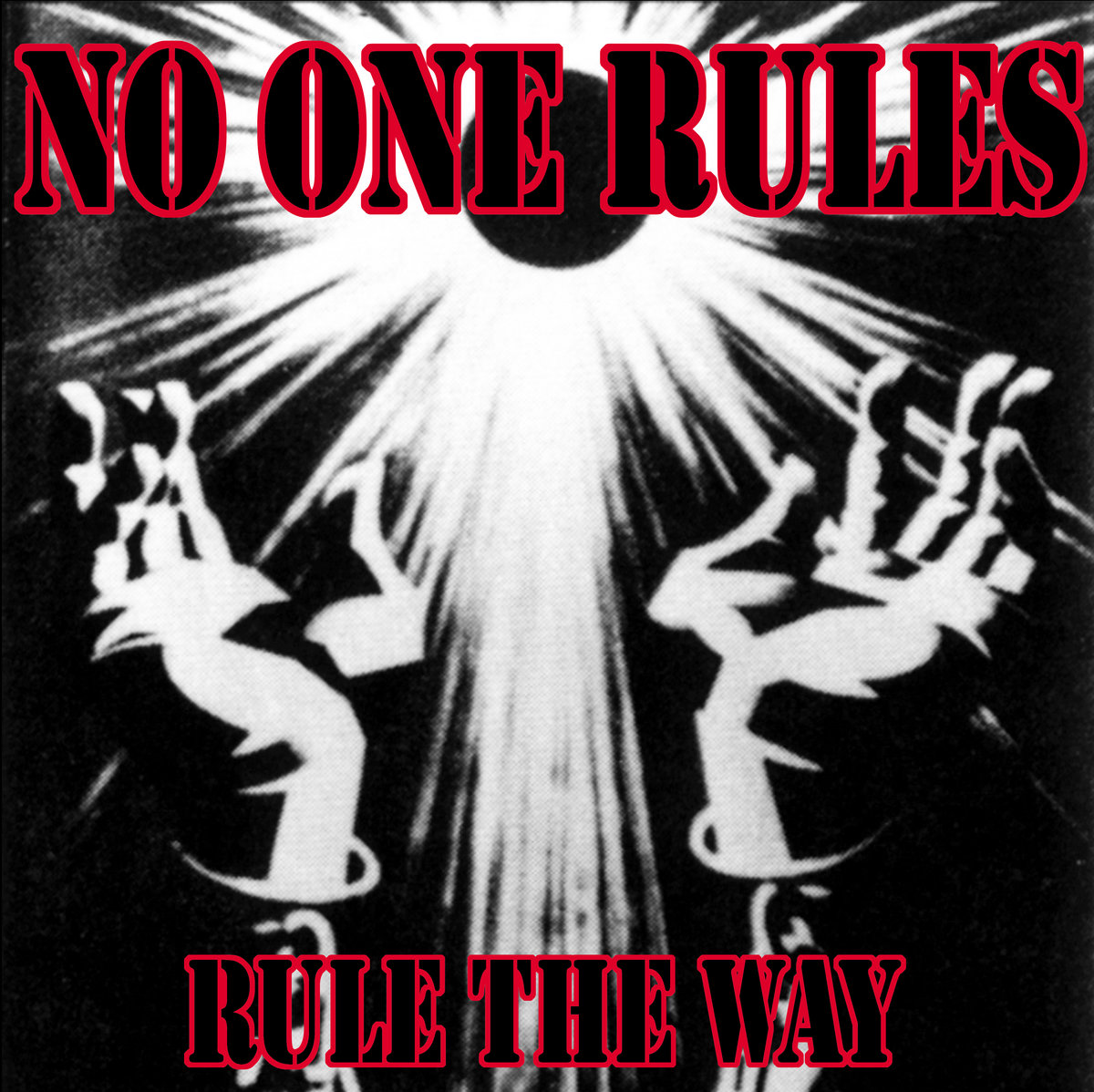 RULE THE WAY | NO ONE RULES