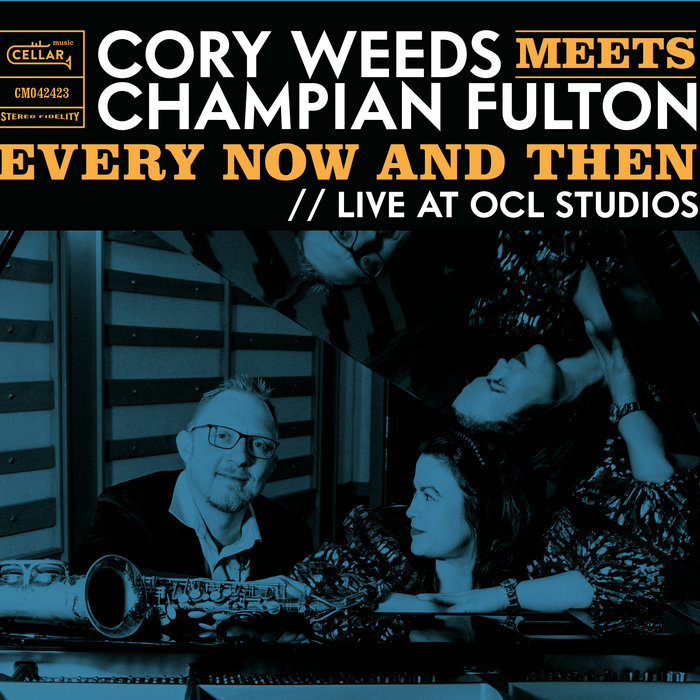 Every Now And Then - Live At OCL Studios | Cory Weeds Meets Champian ...