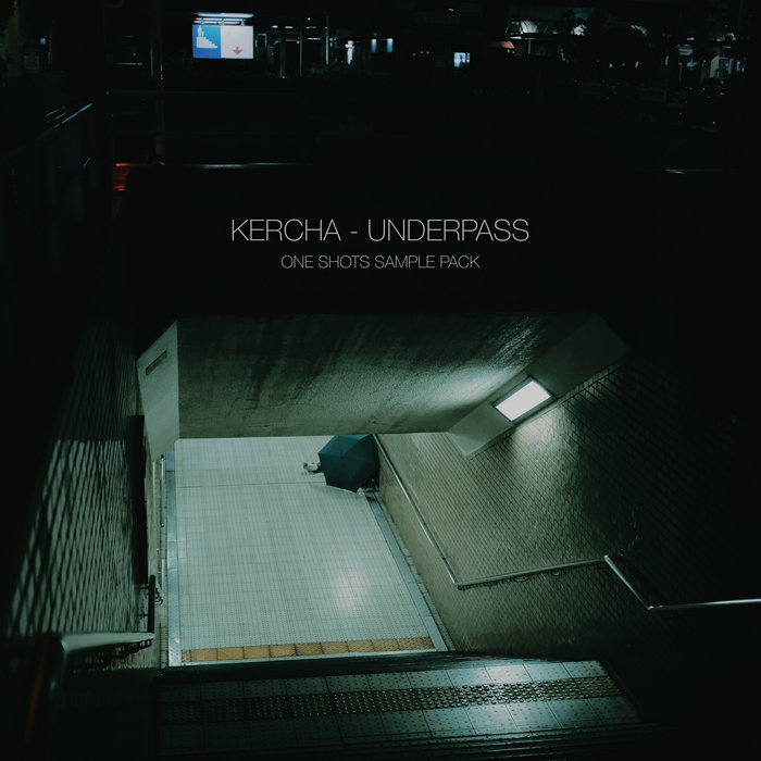 Underpass Sample Pack | Kercha