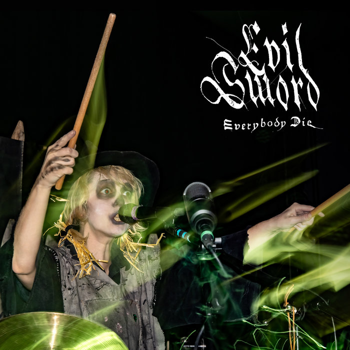 EVERYBODY DIE | Evil Sword