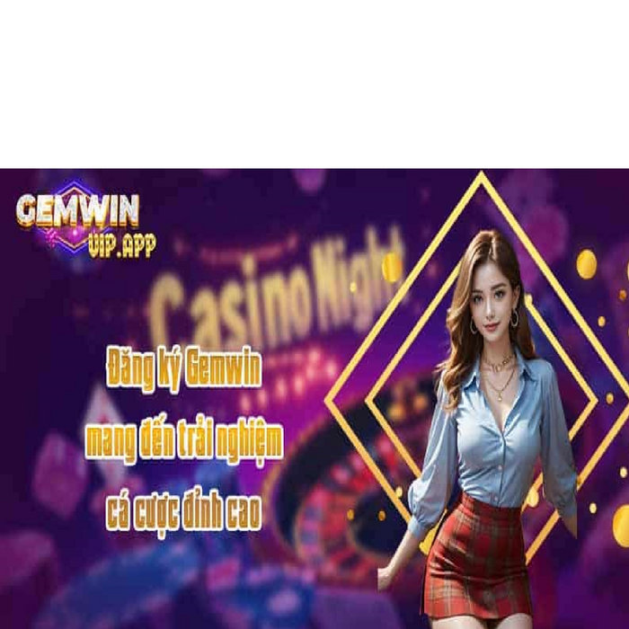 Đăng Ký Gemwin: Quyền Lợi Dành Cho Thành Viên Mới | GemWin