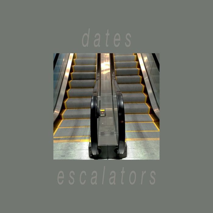 Escalators | dates
