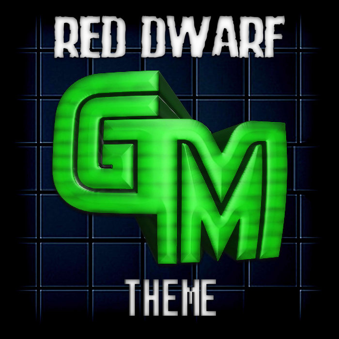 Red Dwarf Theme [Remixed & Remastered] | Girlz Melon