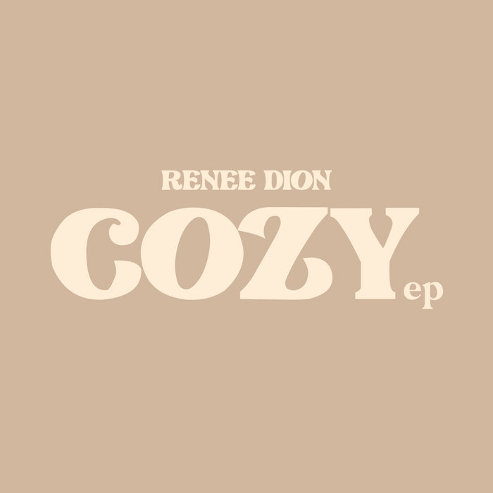 COZY | Renee Dion