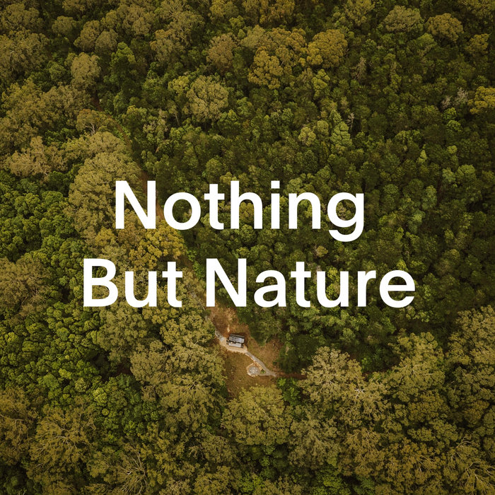 Nothing But Nature | Unyoked | Unyoked Records