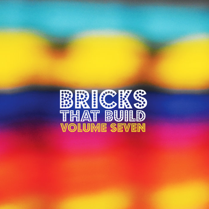 Bricks That Build (Volume 7) | Jesse Sprinkle