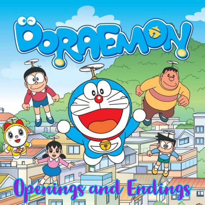 Openings and Endings | Doraemon