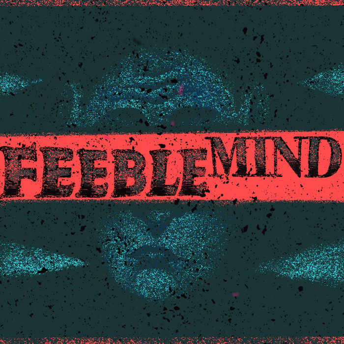 2024 EP | FEEBLE MIND