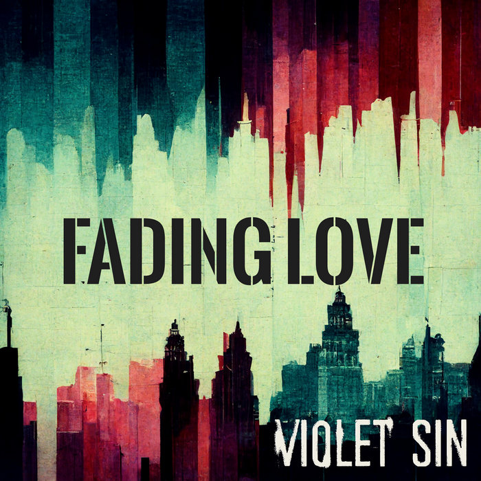 Fading Love | Violet Sin