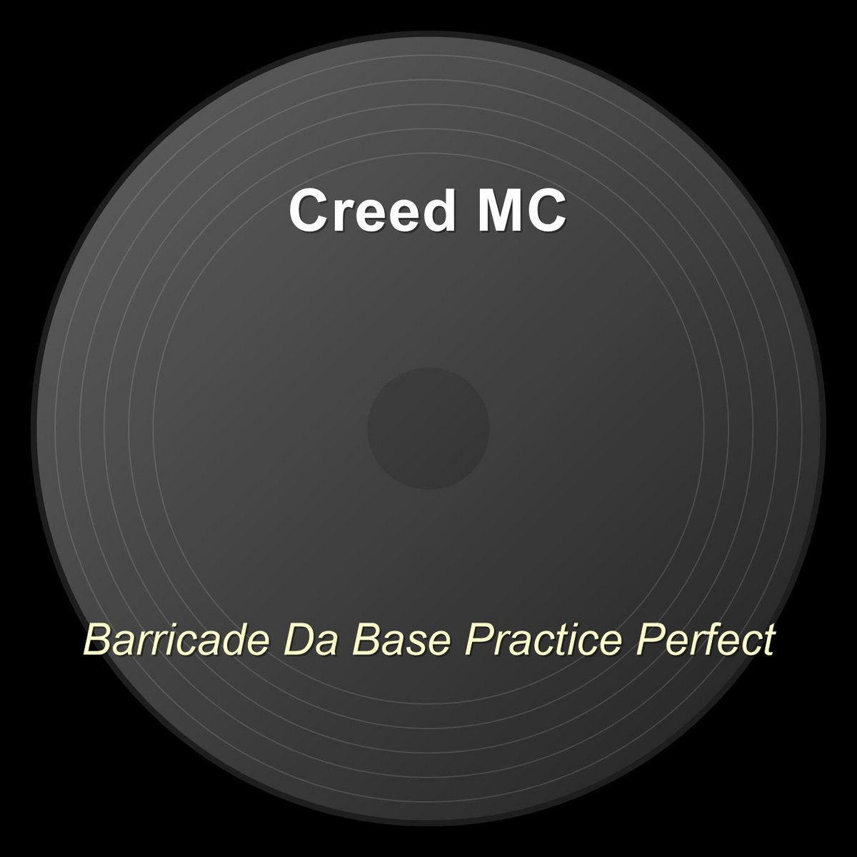 Barricade Da Base Practice Perfect | MC Creed
