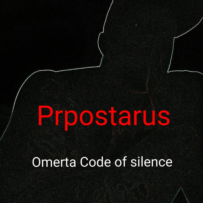 Omerta Code of silence | Prpostarus