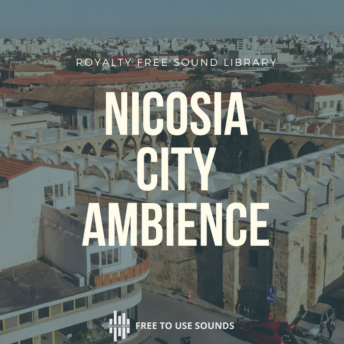Cyprus Sound Effects Library | Nicosia | freetousesounds