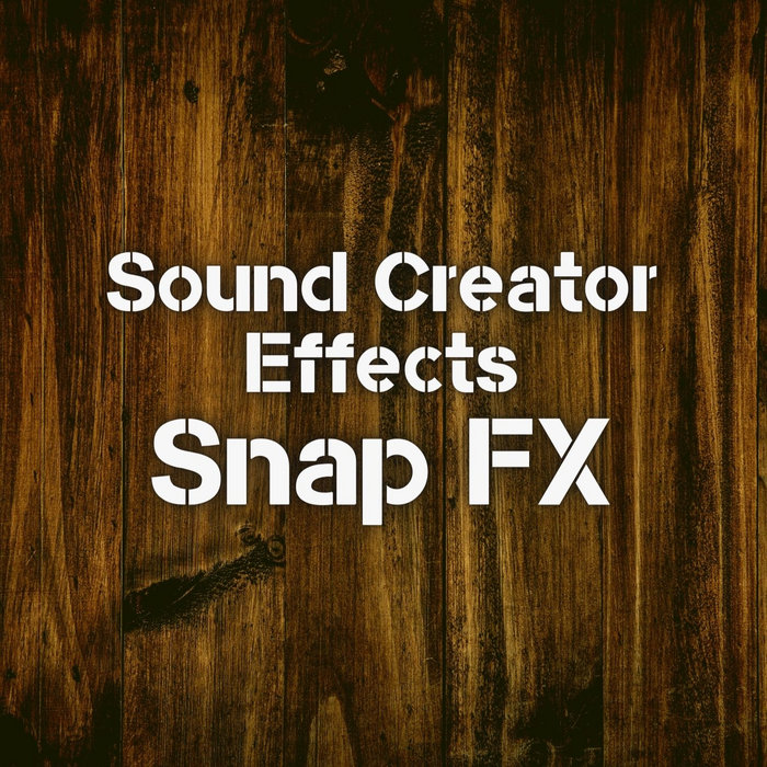 Snap FX | Sound Creator (Royalty-Free Effects)
