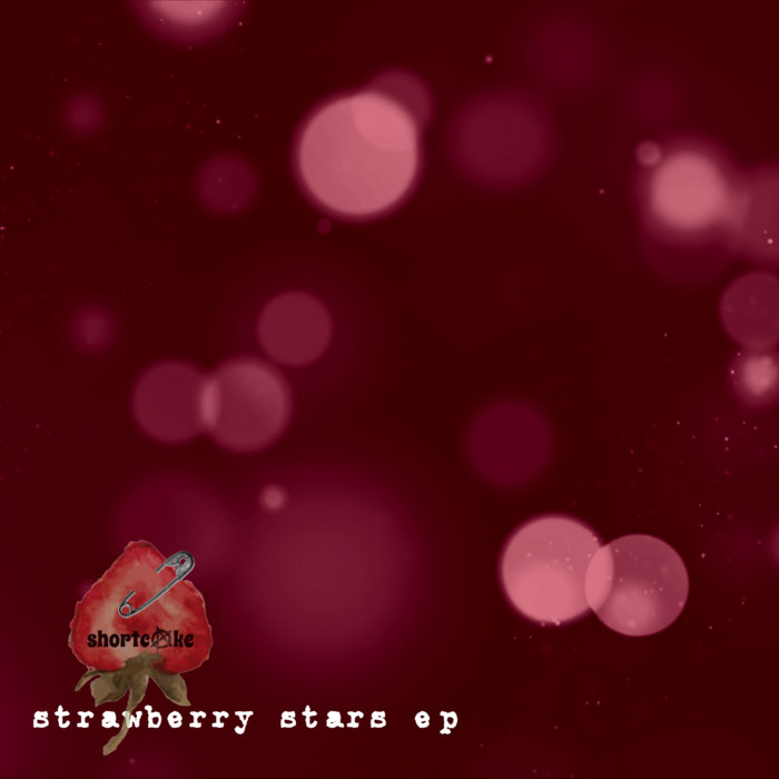 strawberry stars EP | shortc@ke