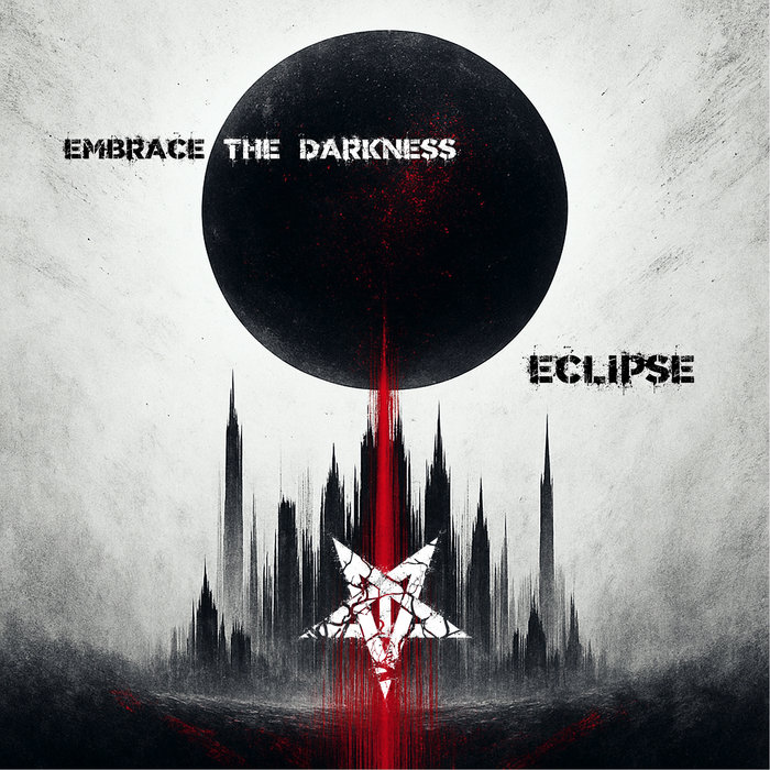 Eclipse | Embrace The Darkness