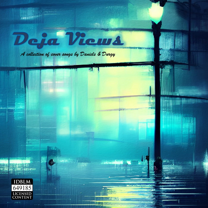 Deja Views | Daniels & Durgy