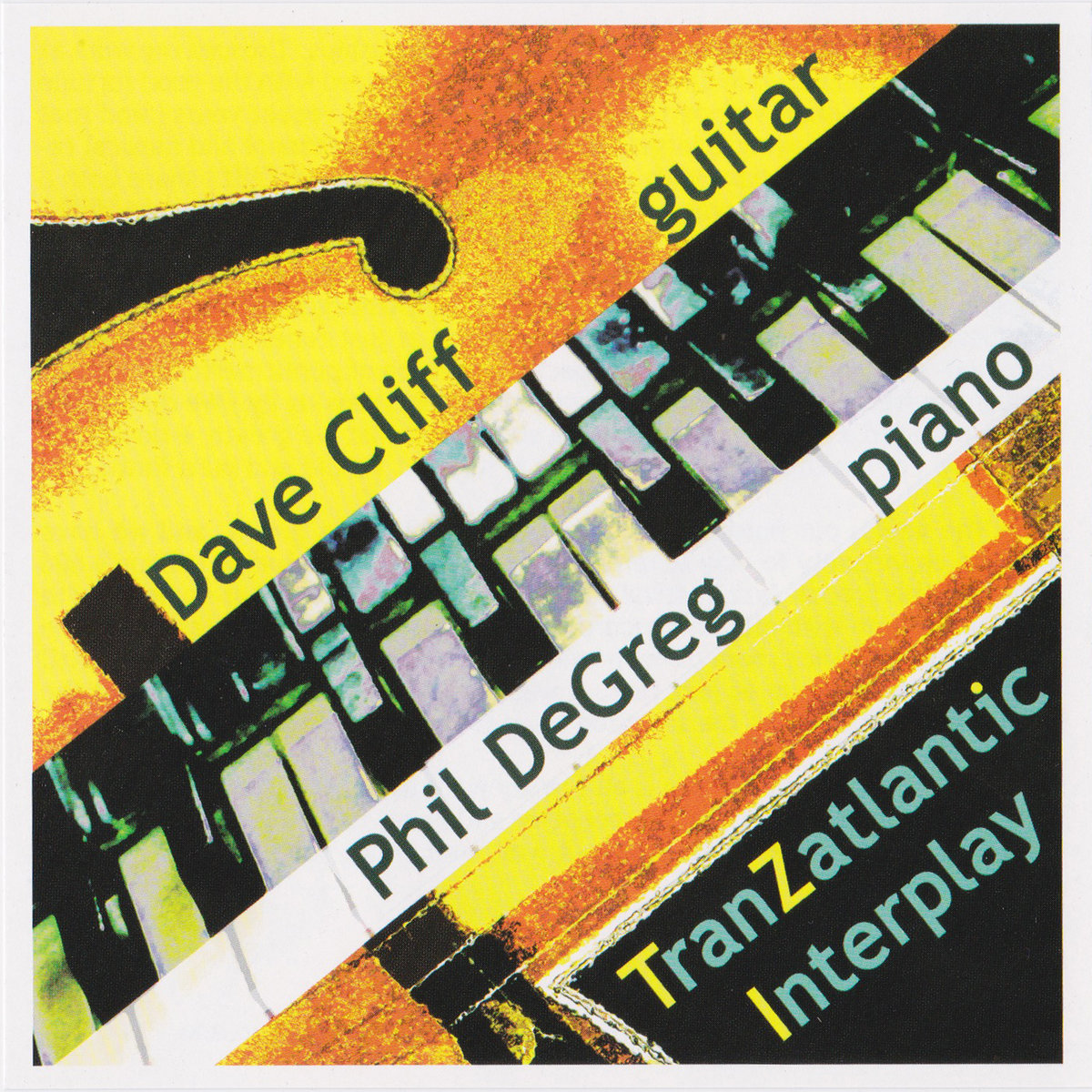 TranZatlantic Interplay | Phil DeGreg & Dave Cliff | Phil DeGreg
