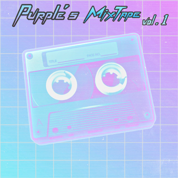 Purple's Mixtape vol. 1 | Mr_Purple_666.WAV