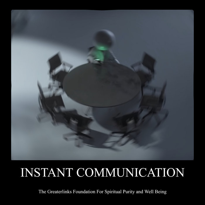 INSTANT COMMUNICATION | The Greaterlinks Foundation For Spiritual ...