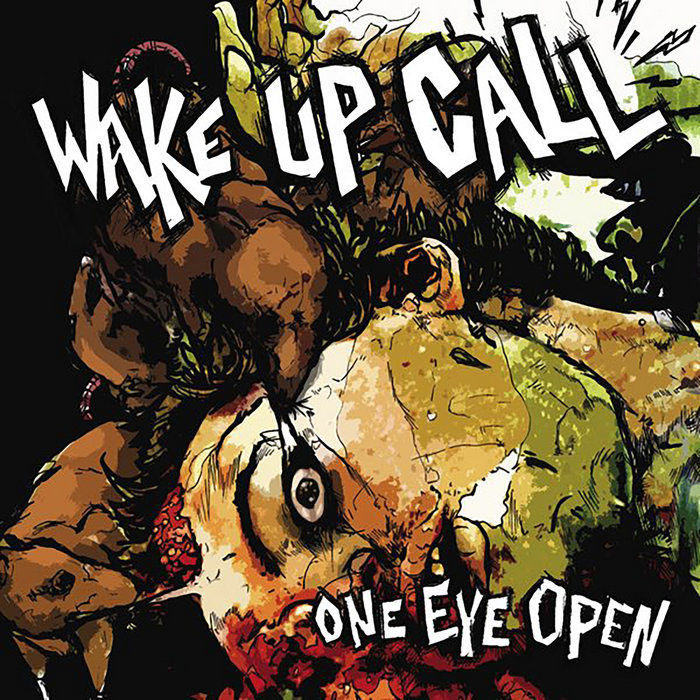 One Eye Open | Wake Up Call