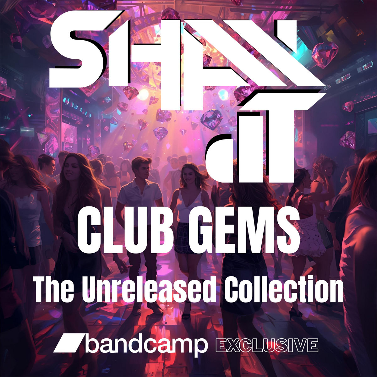 Club Gems - The Unreleased Collection | Shay dT