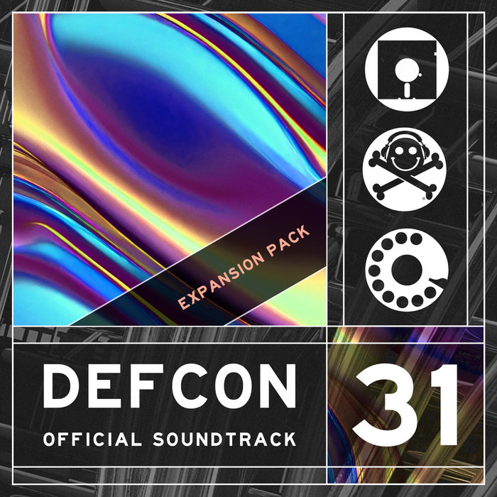 DEF CON 31: The Official Soundtrack - Expansion Pack | DEF CON ...