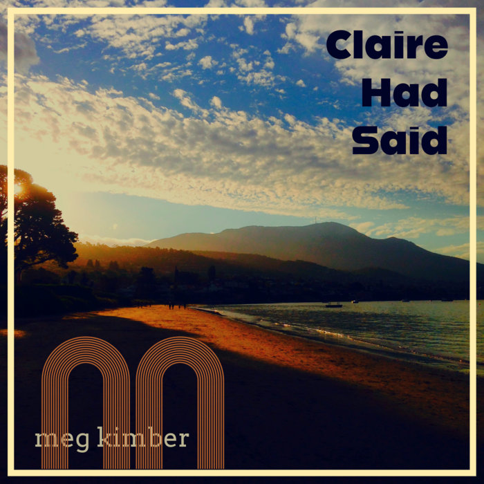 Claire Had Said | Megan Kimber