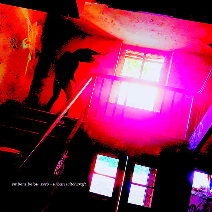 Urban Witchcraft | Embers Below Zero | Sombre Soniks
