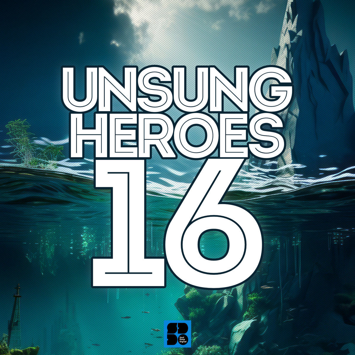 Unsung Heroes 16 | Various Artists | Soul Deep Recordings Unsung Heroes 16 | Various Artists | Soul Deep Recordings