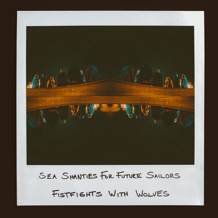 Sea Shanties For Future Sailors | Fistfights With Wolves