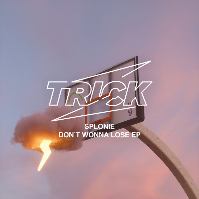 Don't Wanna Lose EP | splonie | Trick