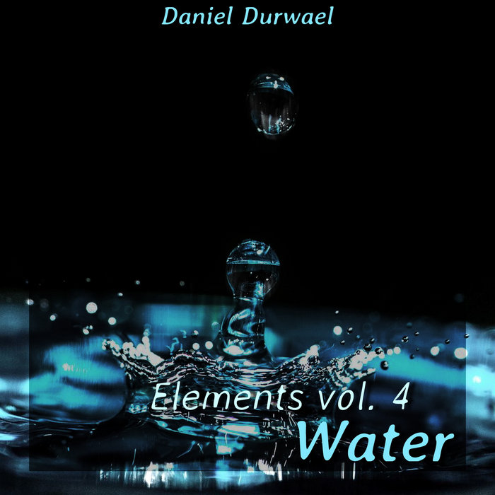 Elements volume 4 - Water | Daniel Durwael | synthasy
