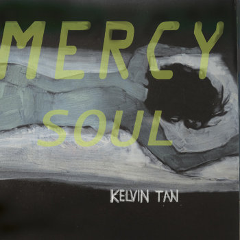 Mercy Soul! | Kelvin Tan