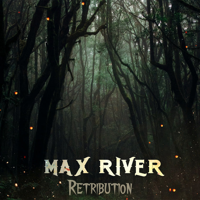 Retribution | Max River | Circle Flame Records