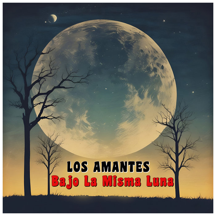 Bajo La Misma Luna | Los Amantes | Sounds Of Asia