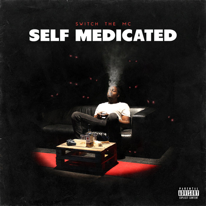 Self Medicated | Switch The Mc